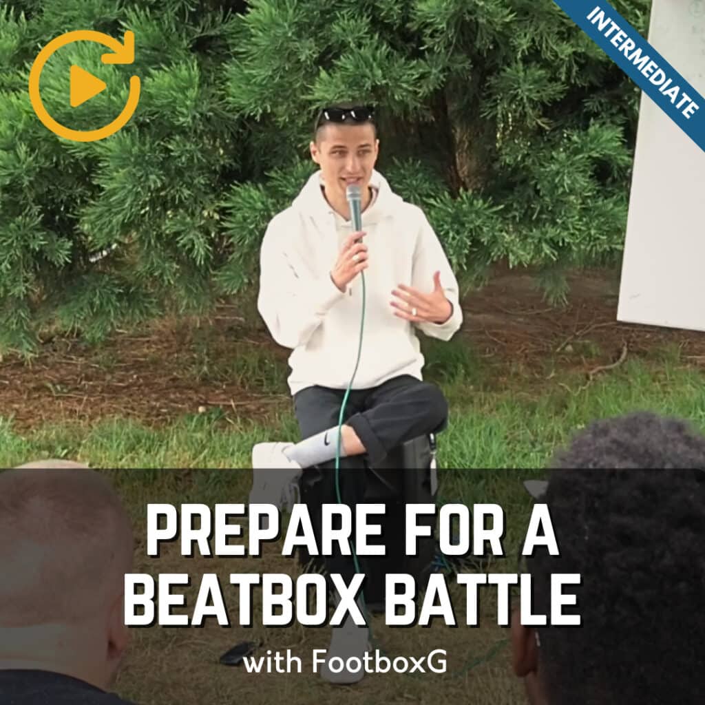 FootboxG - Beatbox Battle: Preparation, Mindset & Strategy - Lyrebird ...